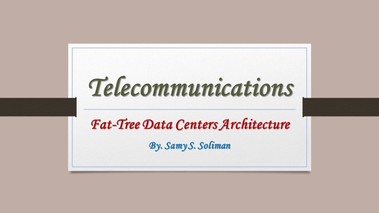Telecommunication Systems (18 - Fat-Tree Data Centers Architecture ...