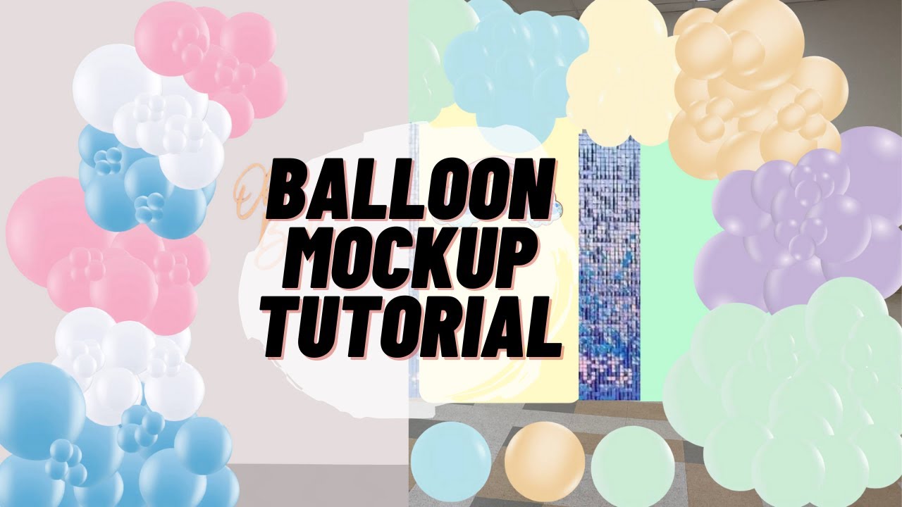 Balloon Mockup live Tutorial - YouTube