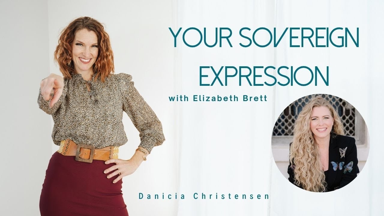 Episode 36 - Your Sovereign Expression with Elizabeth Brett - YouTube