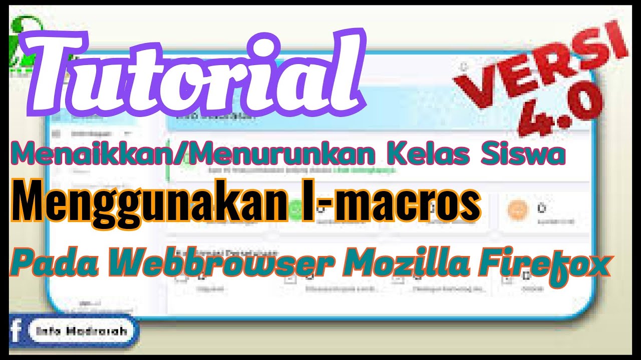 Tutorial Menaikkan/menurunkan Kelas Siswa menggunakan (Imacros pada Mozilla Firefox) - YouTube