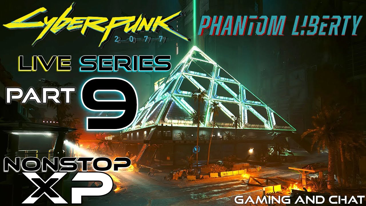 Cyberpunk 2077 (HARD) "Phantom Liberty" Part 9 - YouTube