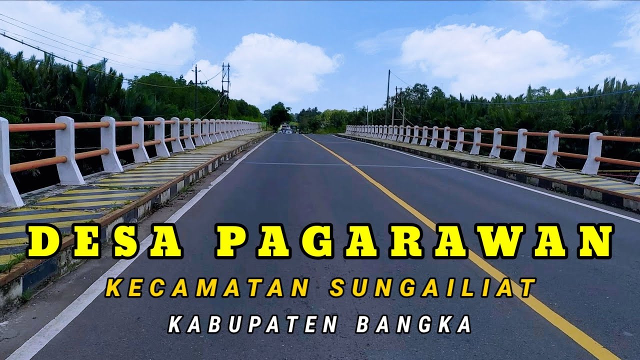 DESA PAGARAWAN KECAMATAN MERAWANG KABUPATEN BANGKA - YouTube