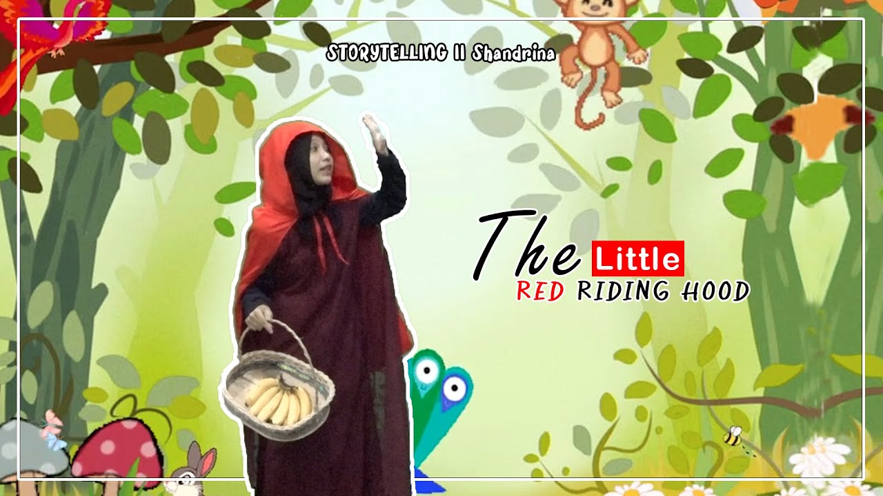 StoryTellingECU_Nurin Shandrina_SMK YPM 8 Sidoarjo_Little Girl In Red ...