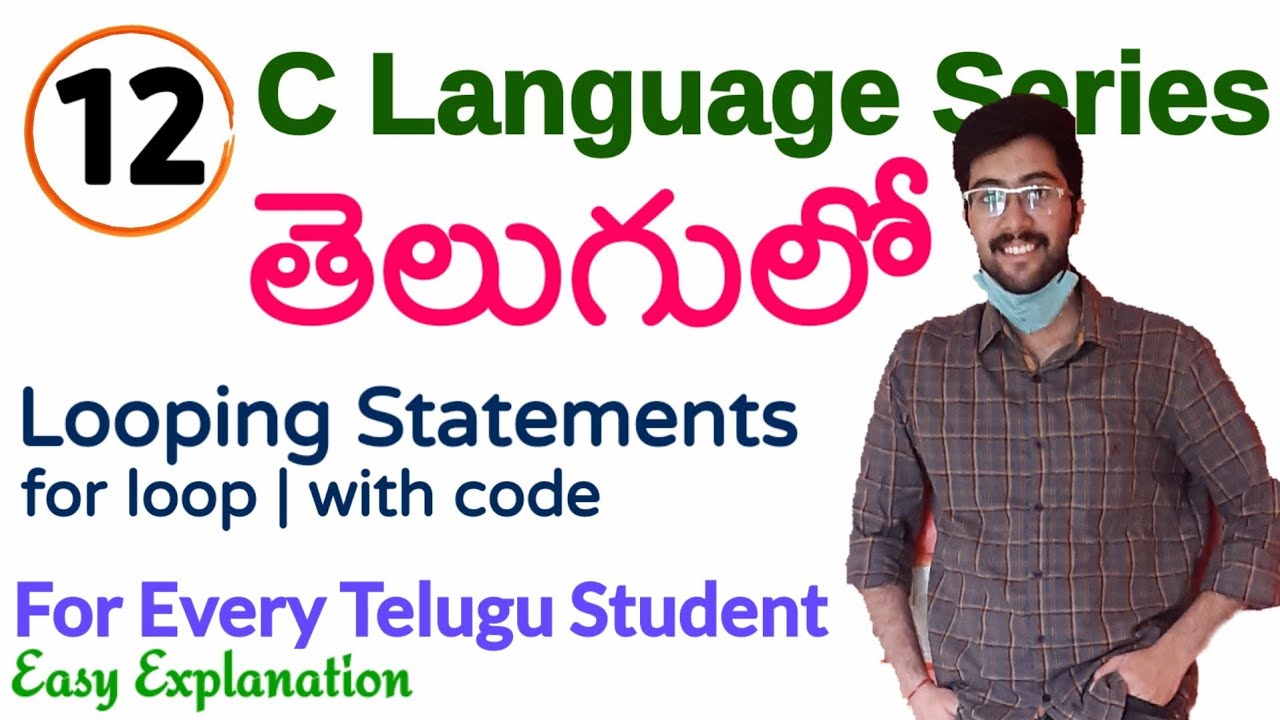 For Loop In Telugu Looping Statements In C Telugu C Language In Telugu Gate Cs Vamsi