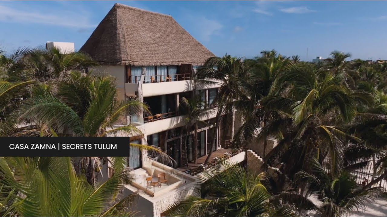 Casa Zamna at Secrets Tulum – Jungle Luxury Meets Nightlife - YouTube
