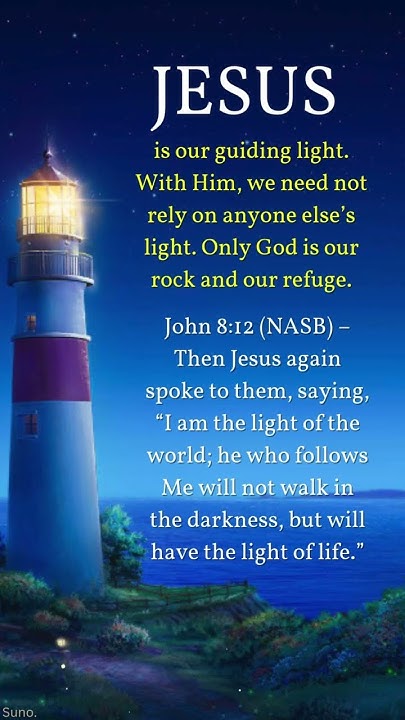Gained from the Bible：Jesus is our guiding light #jesus #quotes # ...