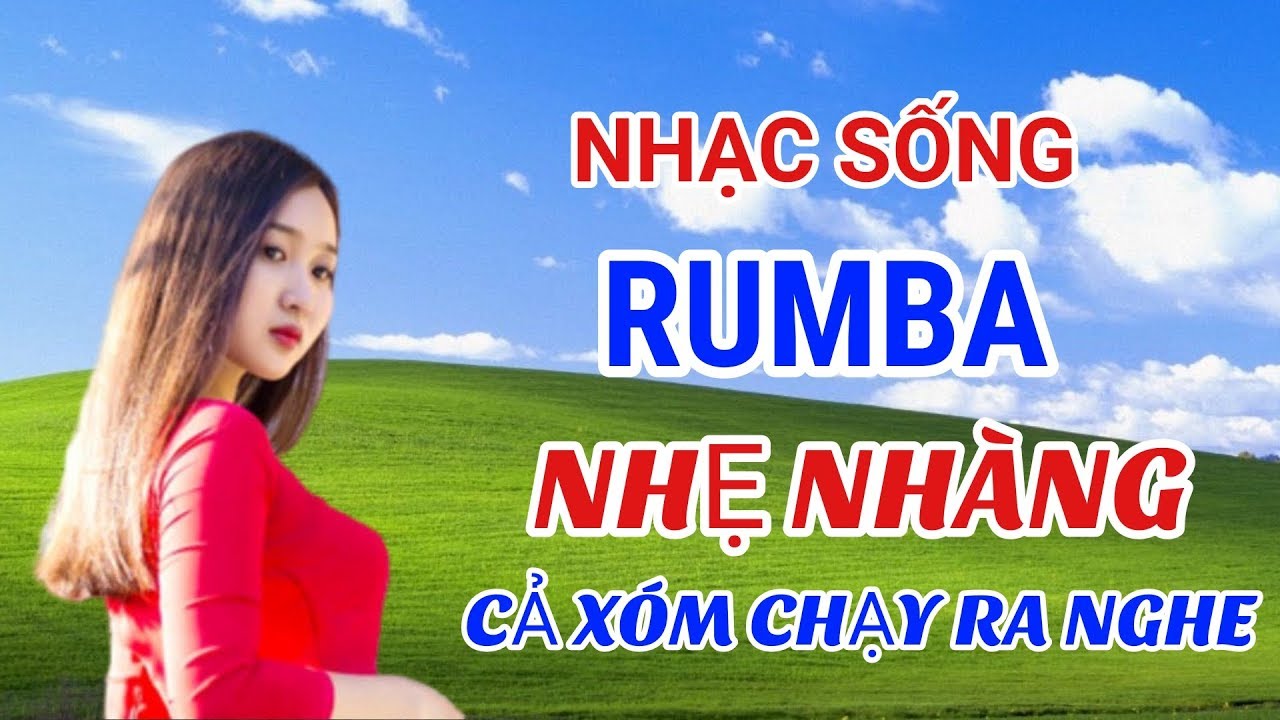 Liên Khúc Rumba Nhẹ Nhàng Cực Hay 2020 - Nhạc Sống Rumba Nhẹ Nhàng Tê ...