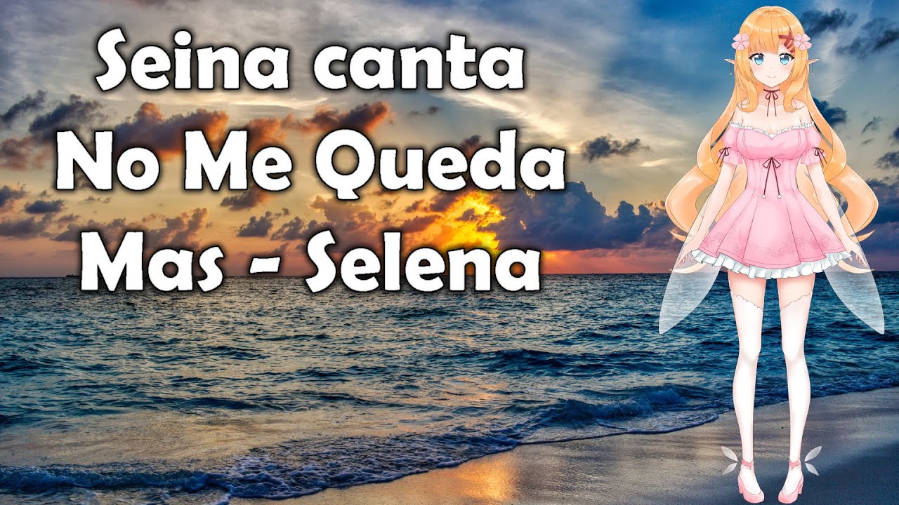 Momozora Seina canta No Me Queda Mas - Selena [CyberLive] [VTuber ...