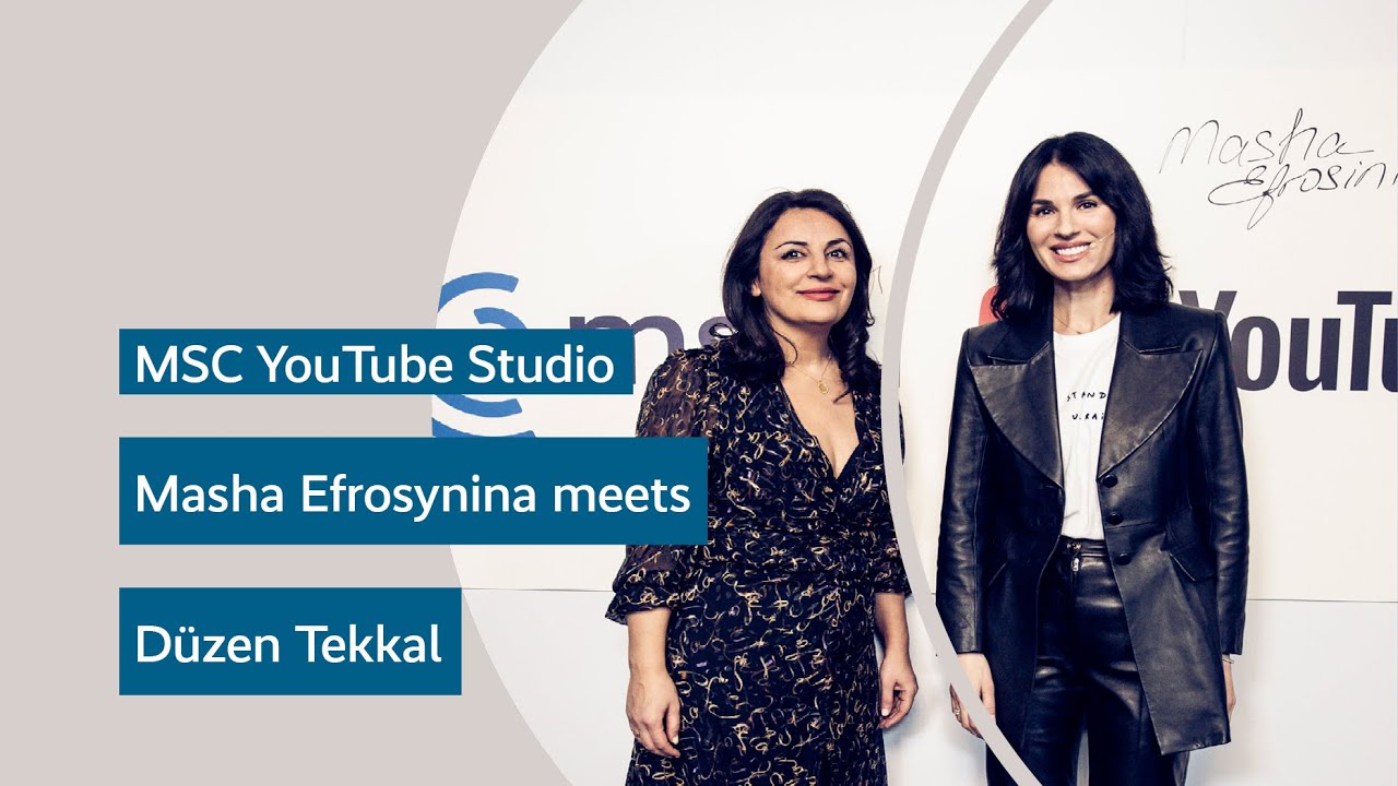 MSC YouTube Studio | Masha Efrosinina meets Düzen Tekkal - YouTube