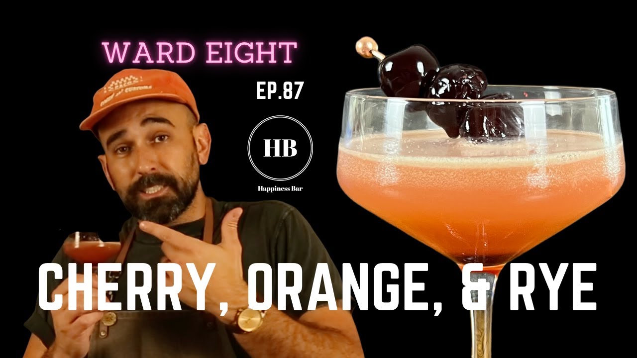 Make this Recipe for the Ward Eight! A Cherry, Orange, Rye Cocktail ...