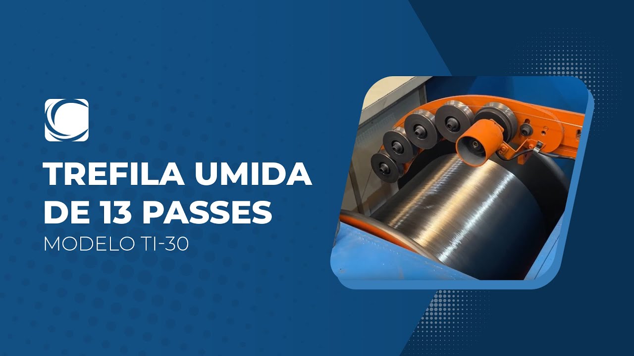 Trefila Úmida de 13 passes - Modelo TI30 - YouTube