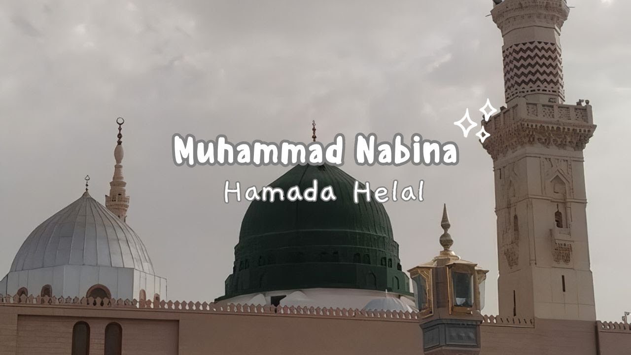Muhammad Nabina - Hamada Helal | Sholawat Rindu Nabi - YouTube