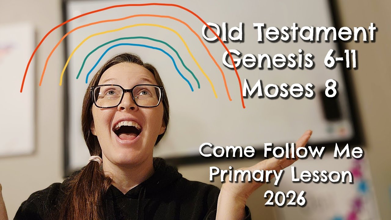 OLD TESTAMENT | Genesis 6-11; Moses 8 | Pearl of Great Price | 2026 ...
