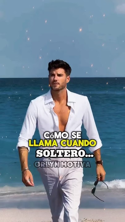 Como se llama cuando estas soltero pero… #exito #usa #inspriacion #reflexion #love #amor - YouTube