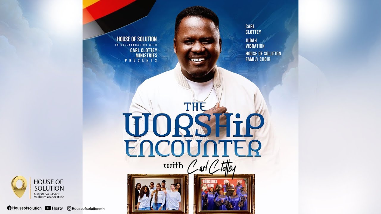 WELCOME TO THE WORSHIP ENCOUNTER || With MINISTER CARL CLOTTEY - YouTube