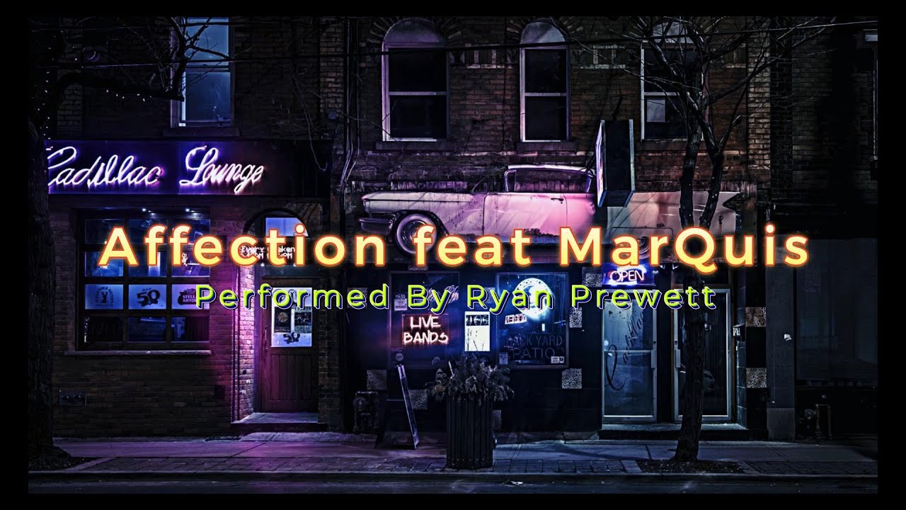 Affection feat MarQuis By Ryan Prewett - YouTube