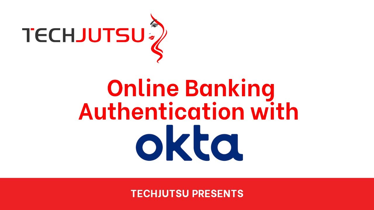 Online Banking Authentication with Okta - YouTube