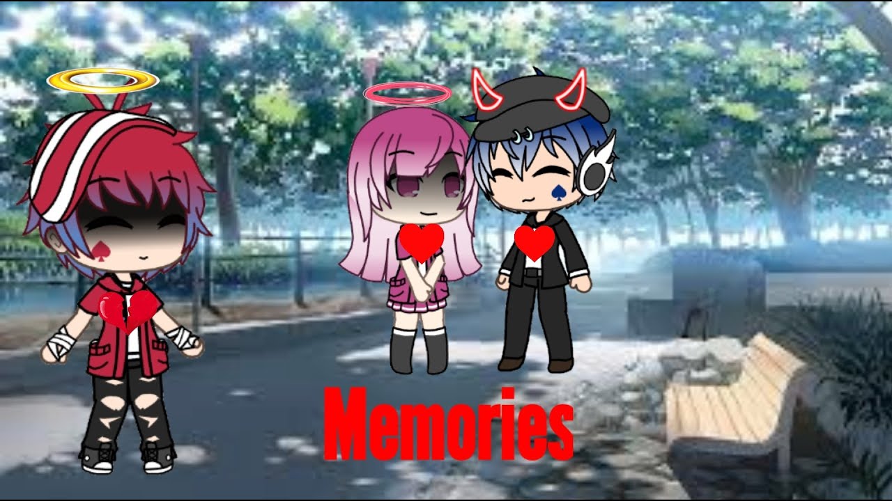 Memories||Glmv||Gacha||Part 1 - YouTube