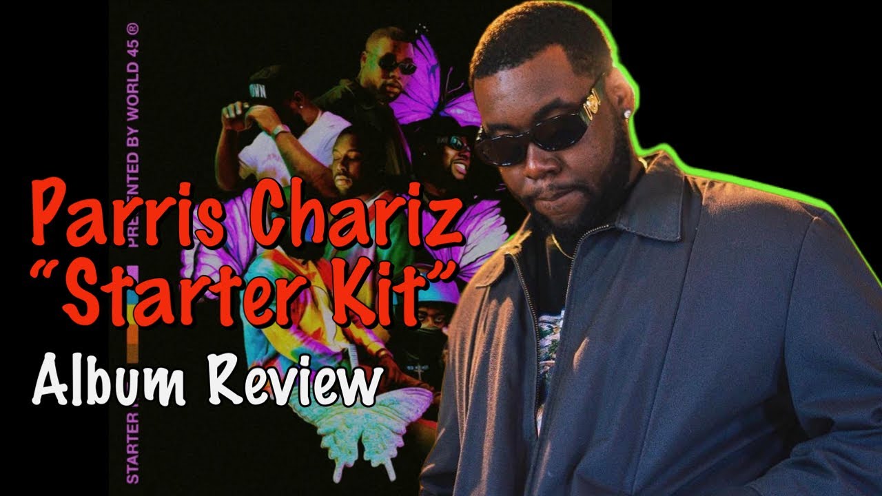 Parris Chariz- Starter Kit EP | Album Review - YouTube