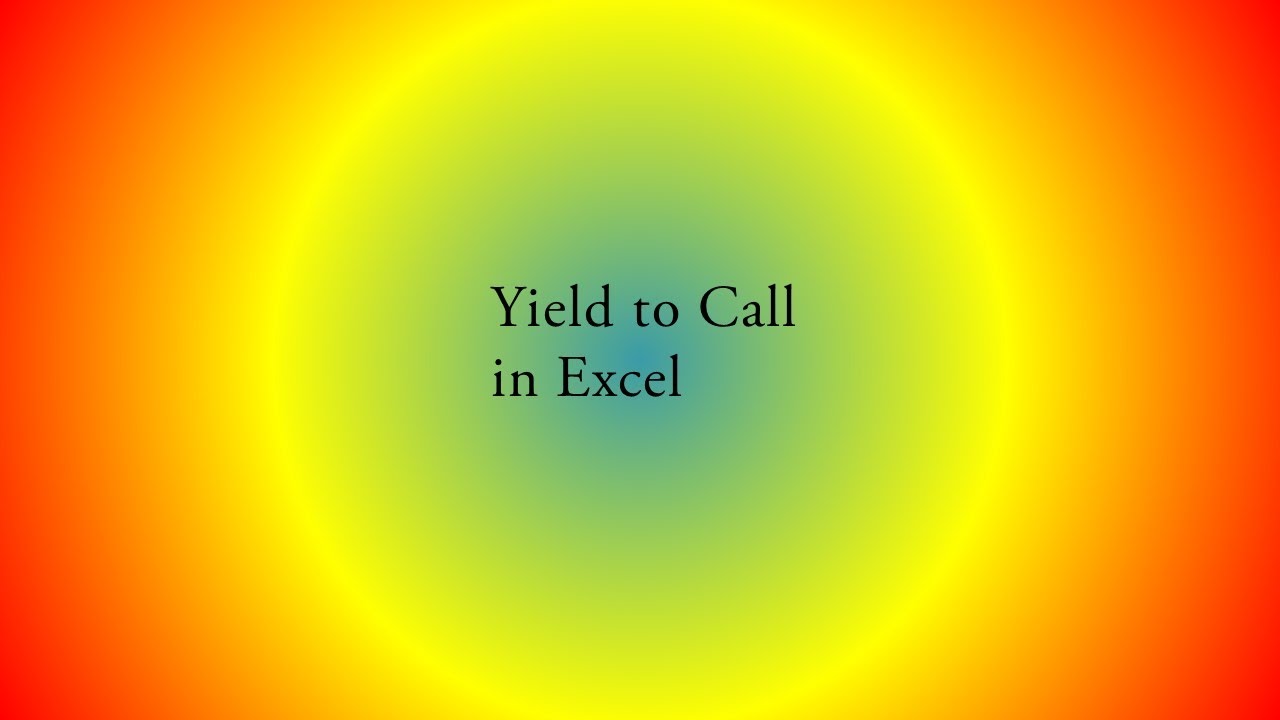 Yield to Call (YTC) in Excel - YouTube