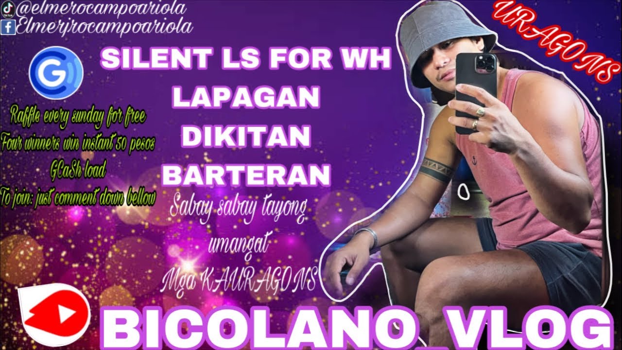 SILENT LS FOR WH & PROMOTE YOUR CHANNEL LAPAGAN AT DIKITAN KAYO DYAN @Bicolano_Vlog - YouTube