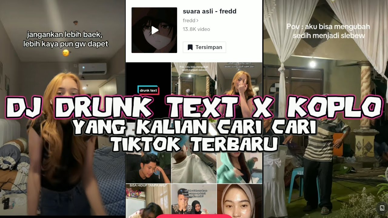 DJ DRUNK TEXT X KOPLO TIKTOK // DJ DRUNK TEXT VERSI KOPLO TIKTOK TERBARU ‼️ - YouTube