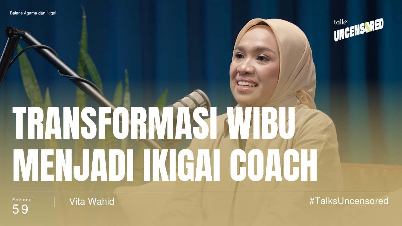 Balans Agama dan Ikigai ft. Vita Wahid - Uncensored with Andini Effendi ...
