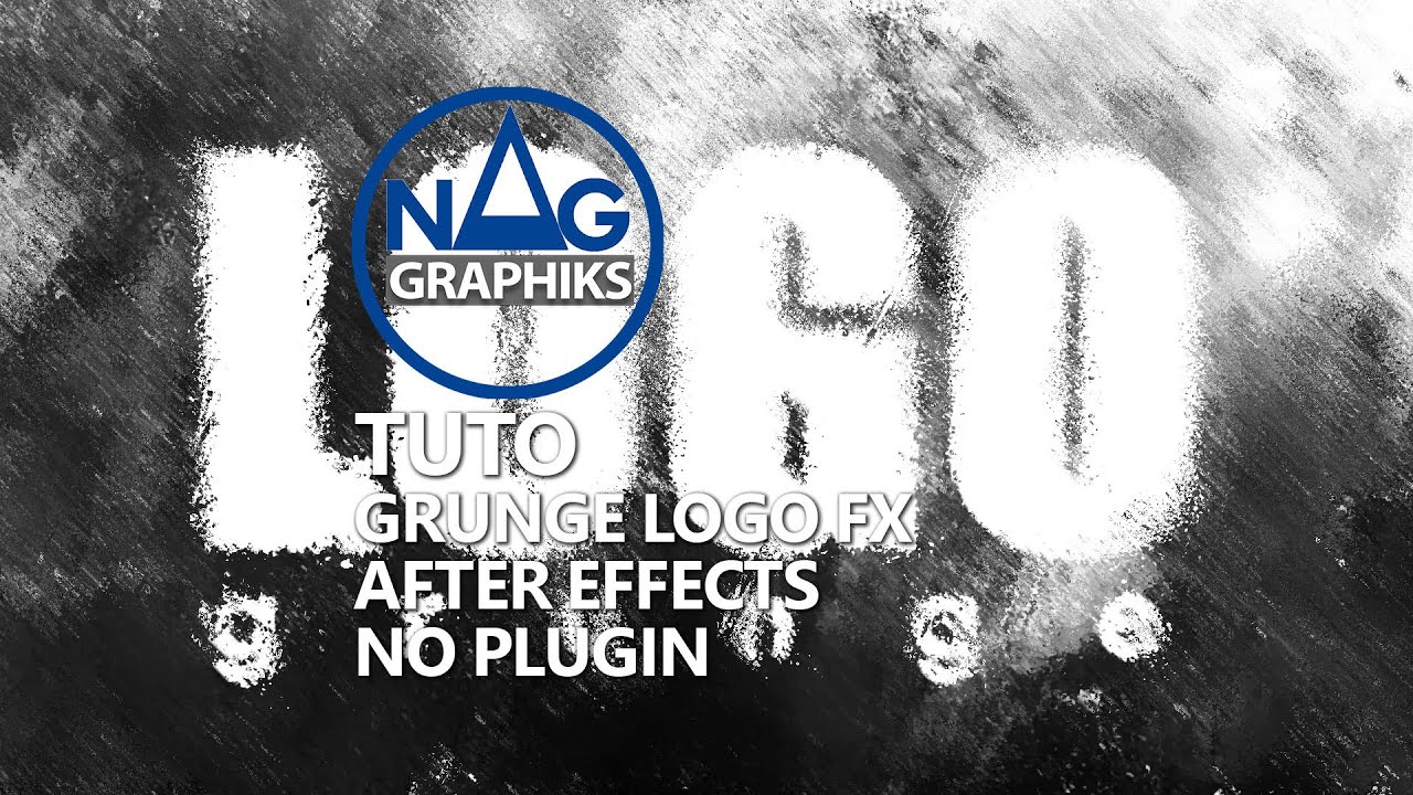 TUTO Grunge Logo Nag graphiks No plugin FX 20 - YouTube