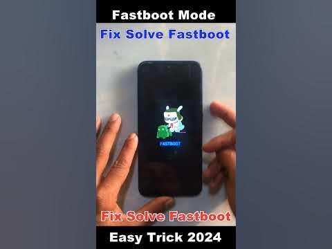 How To Any Phone Fastboot Mode Fastboot Mode Android Fix Solve How to Remove Fastboot Mode - YouTube