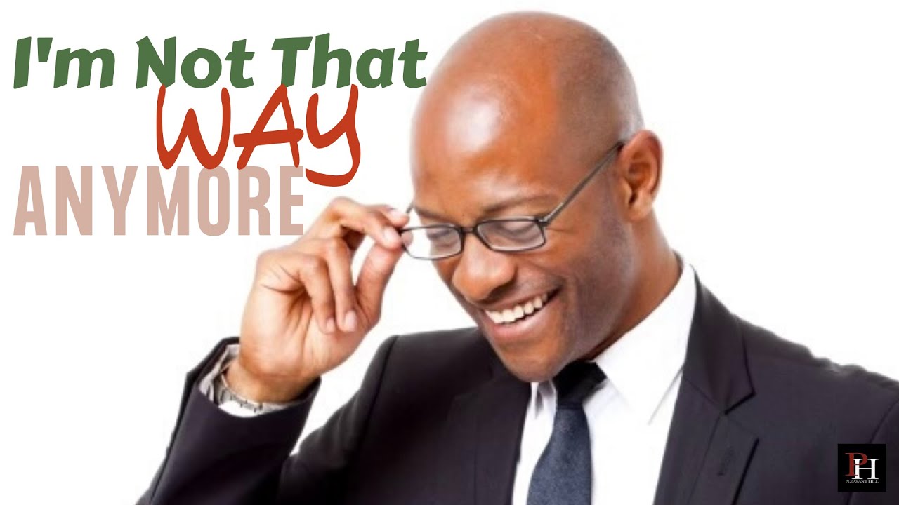 I'm Not That Way Anymore - YouTube