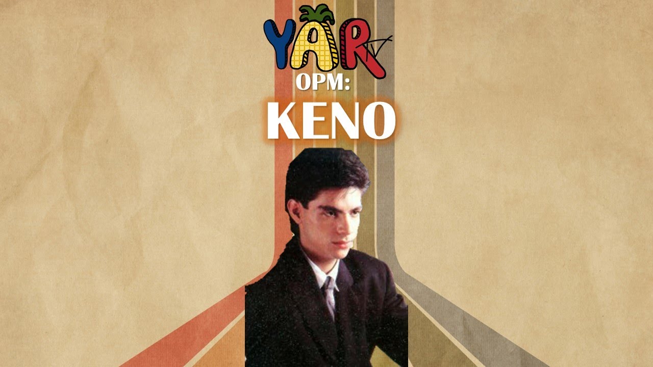 Yar TV OPM: My Favorite Keno Songs - YouTube