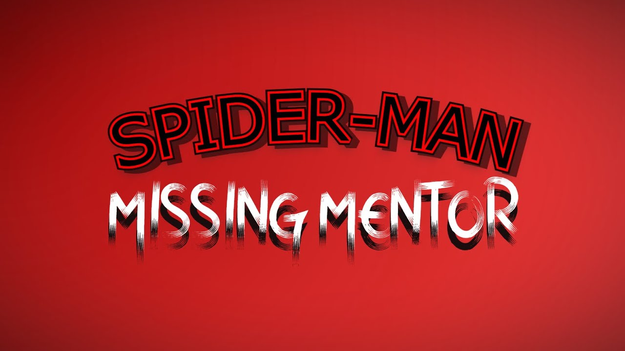 SPIDER-MAN MISSING MENTOR (announcement video) - YouTube