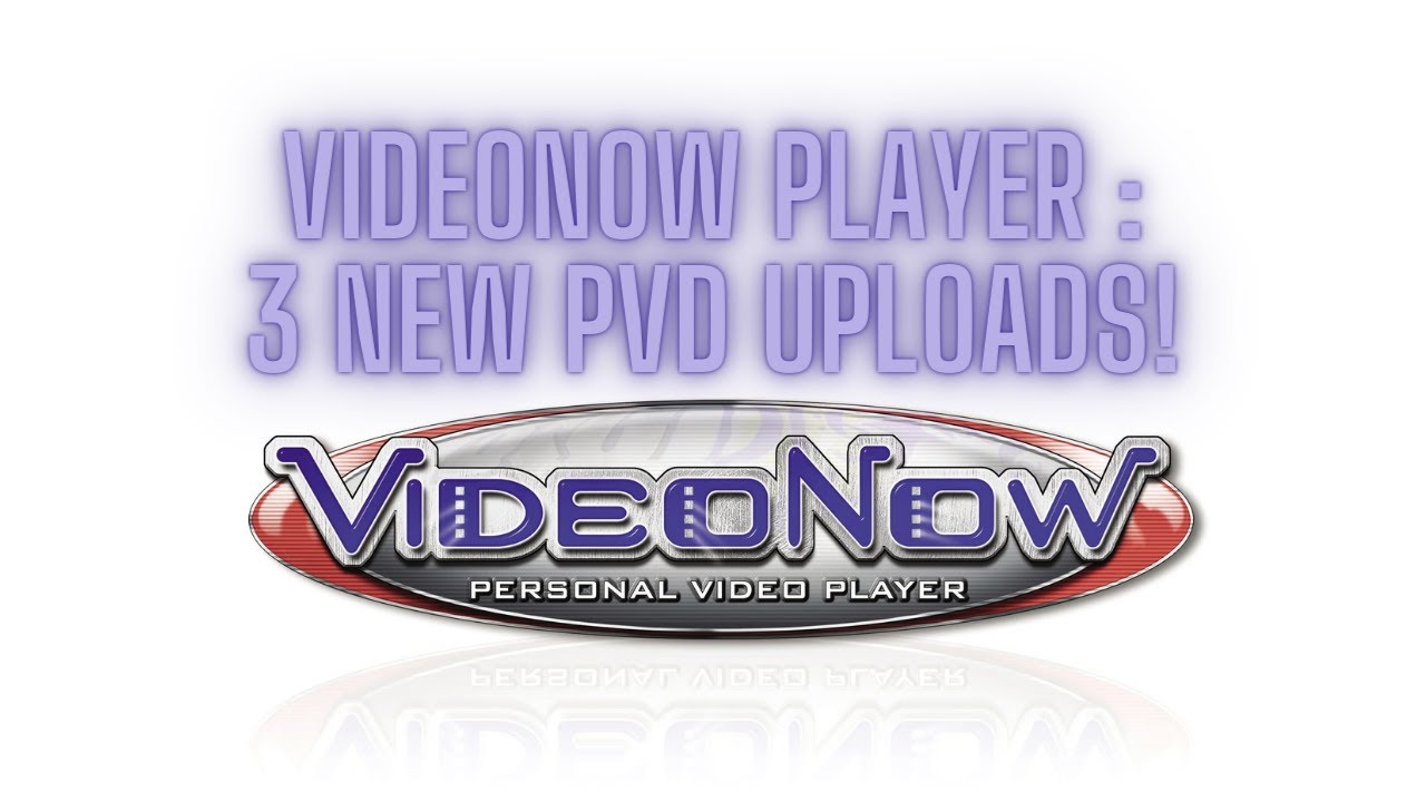 Videonow Player 3 new pvd uploads ! - YouTube
