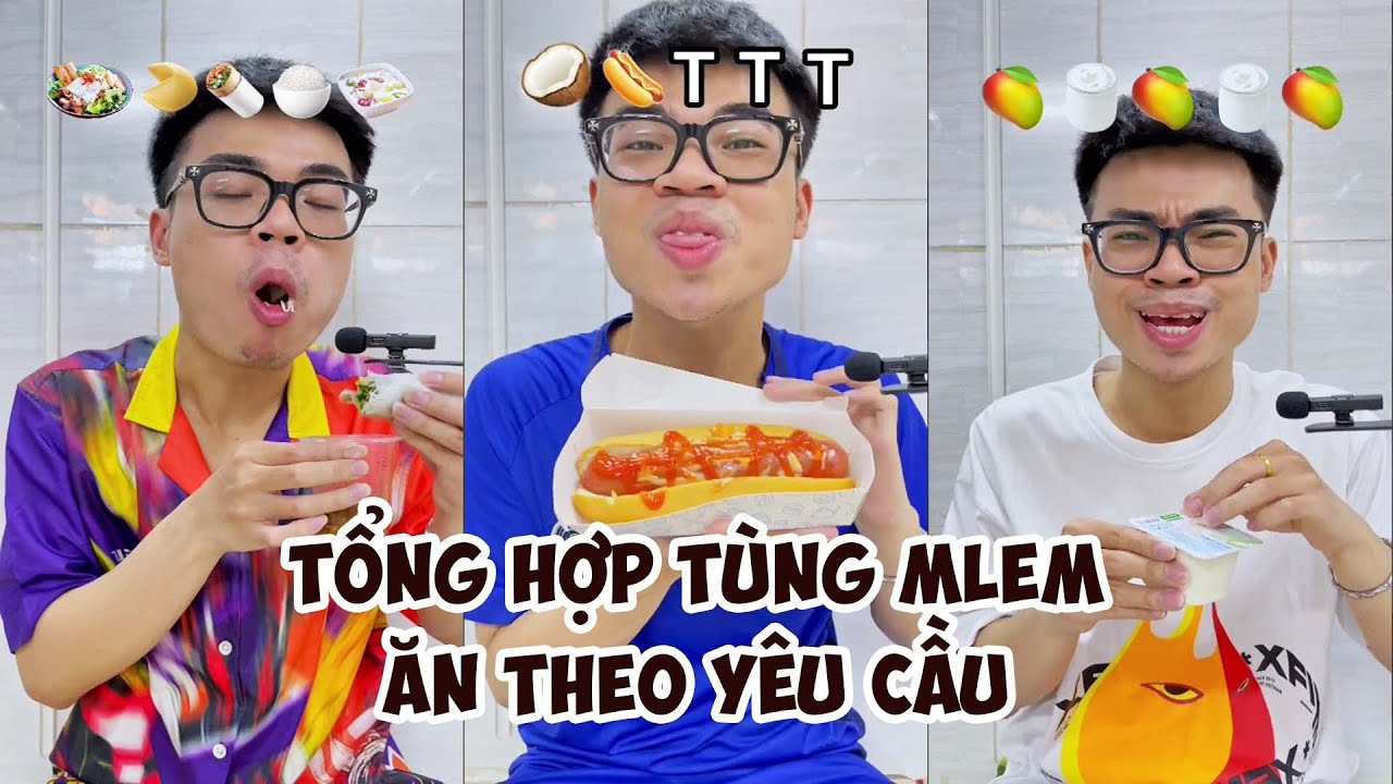 Tổng hợp Tùng Mlem ăn uống theo yêu cầu icon hay nhất - YouTube