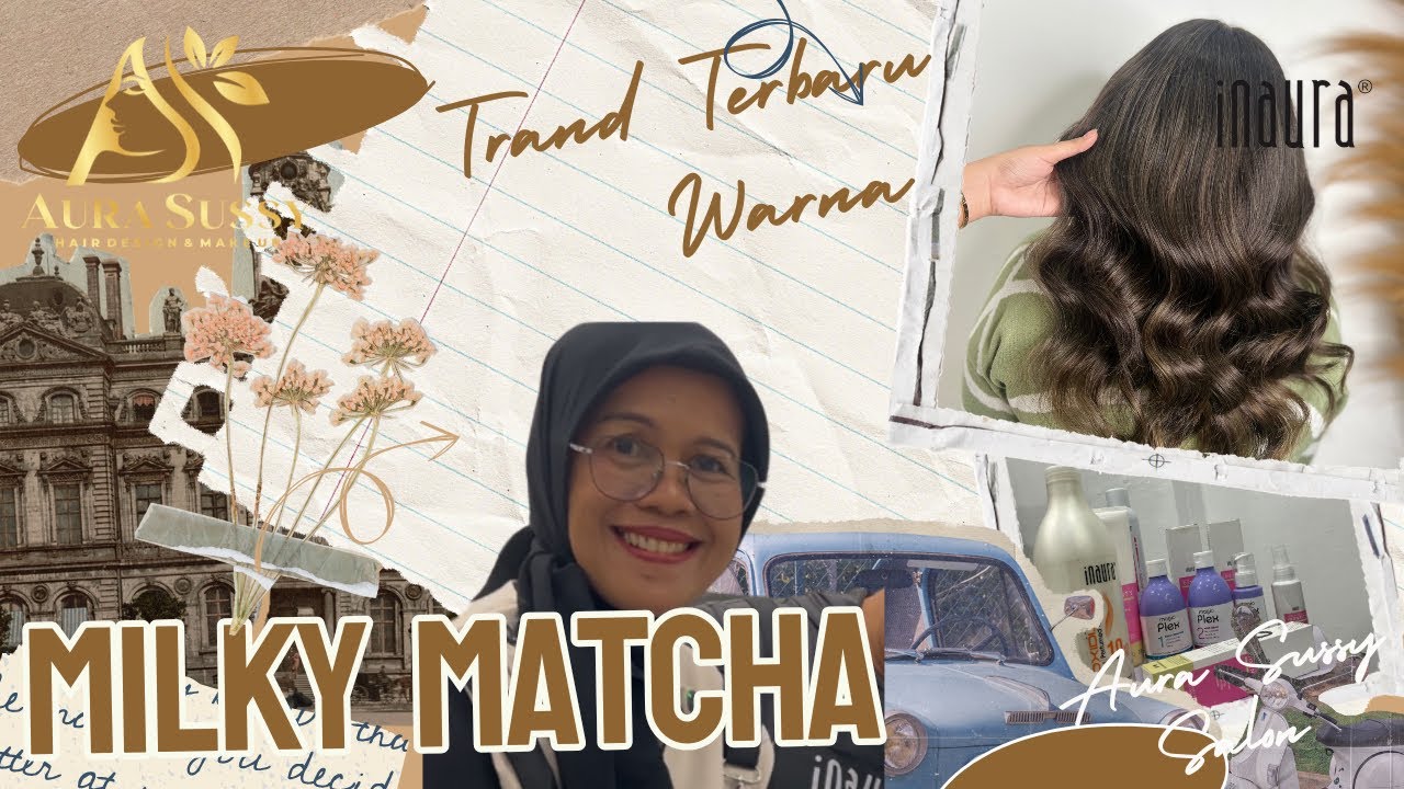 Milky MAtCHa trend terbaru dari Inaura Identity bersama Aura Sussy ...