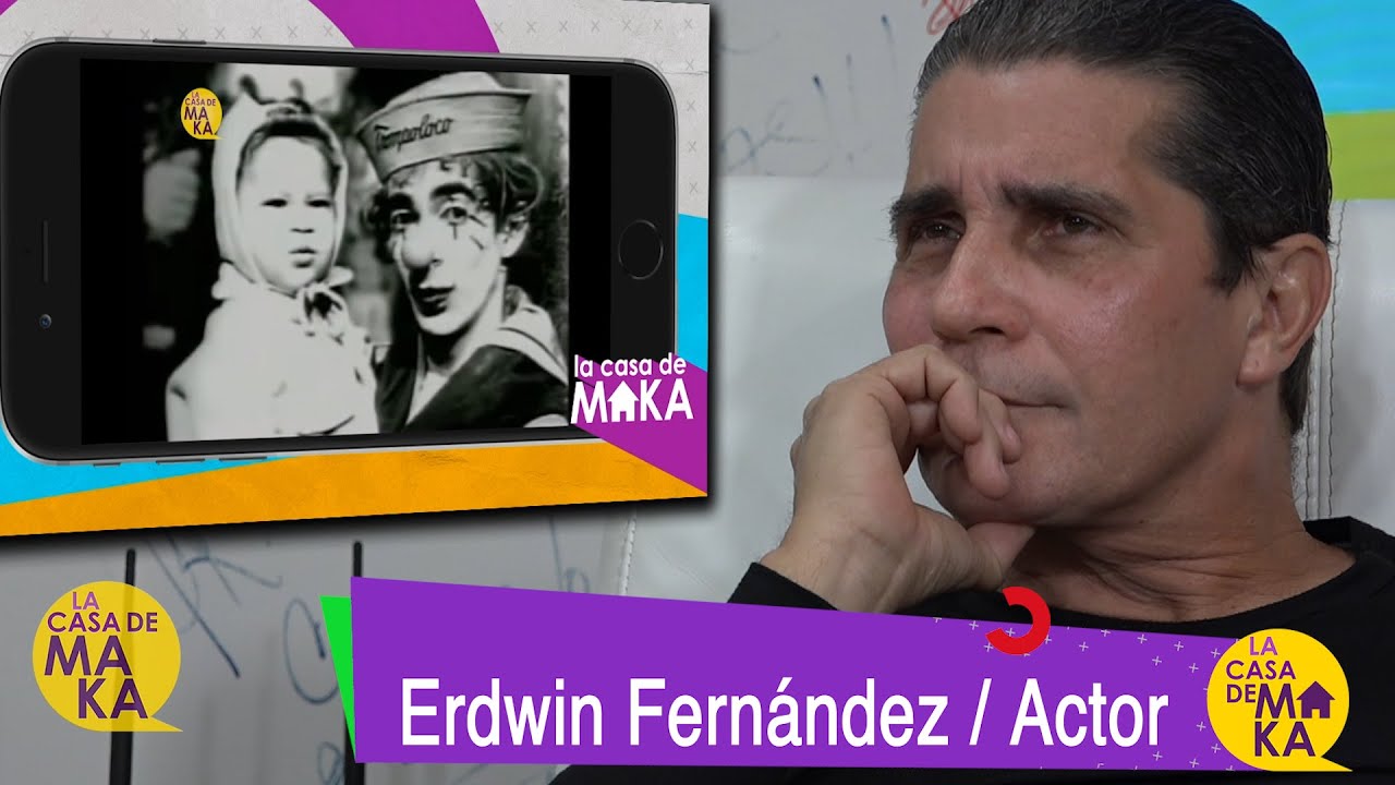 El actor Erdwin Fernández cuenta por qué metieron preso a su papá en ...