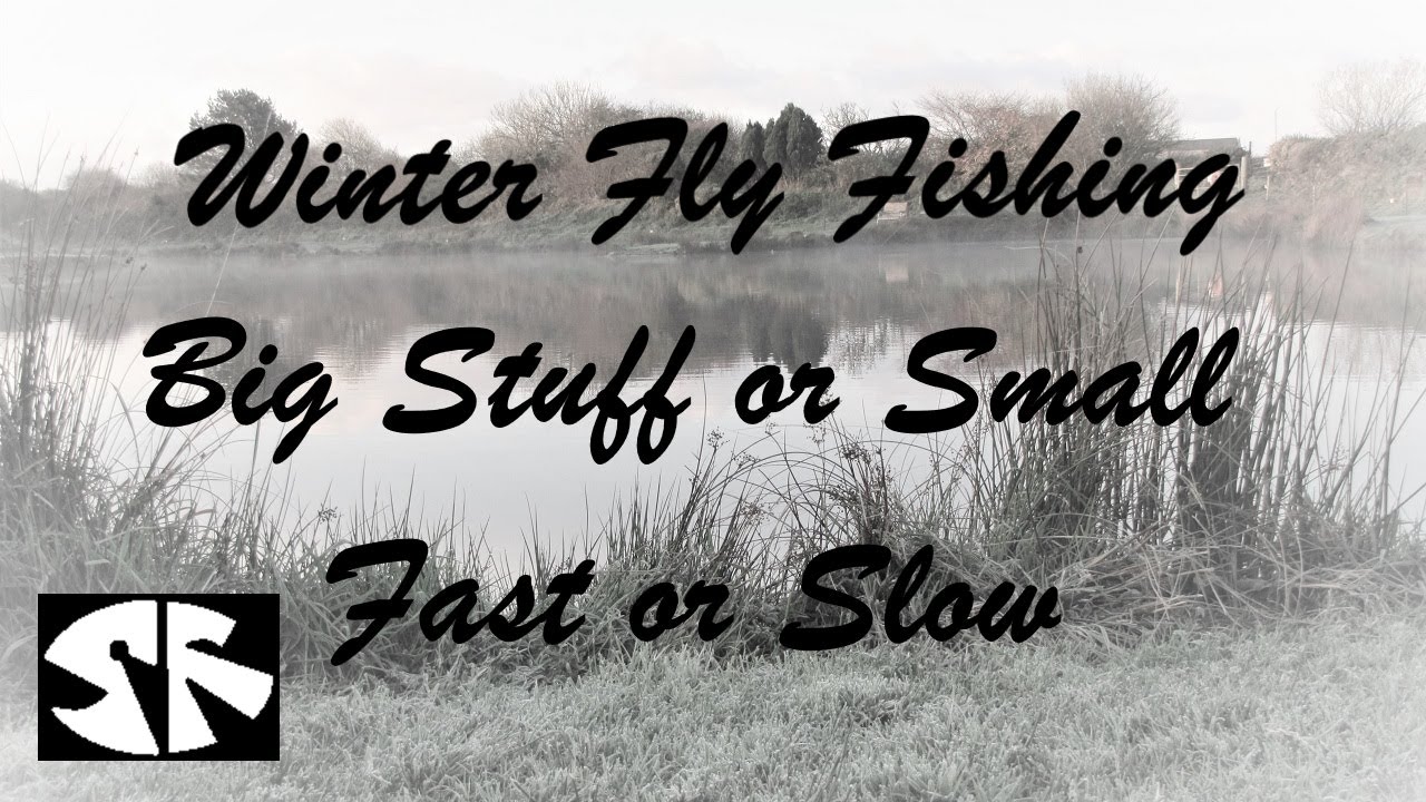 Winter Fly Fishing. UK Still waters, working with some great winter ...