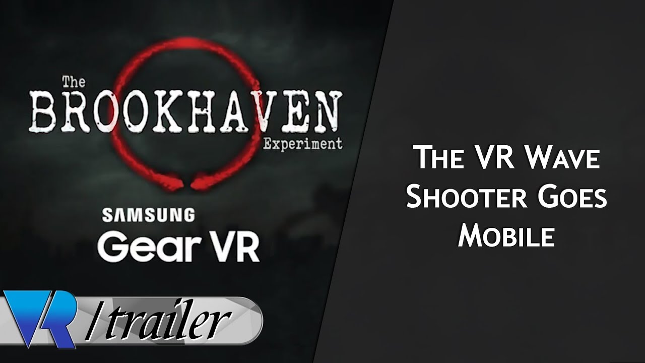 The Brookhaven Experiment Launch Trailer - Gear VR - YouTube