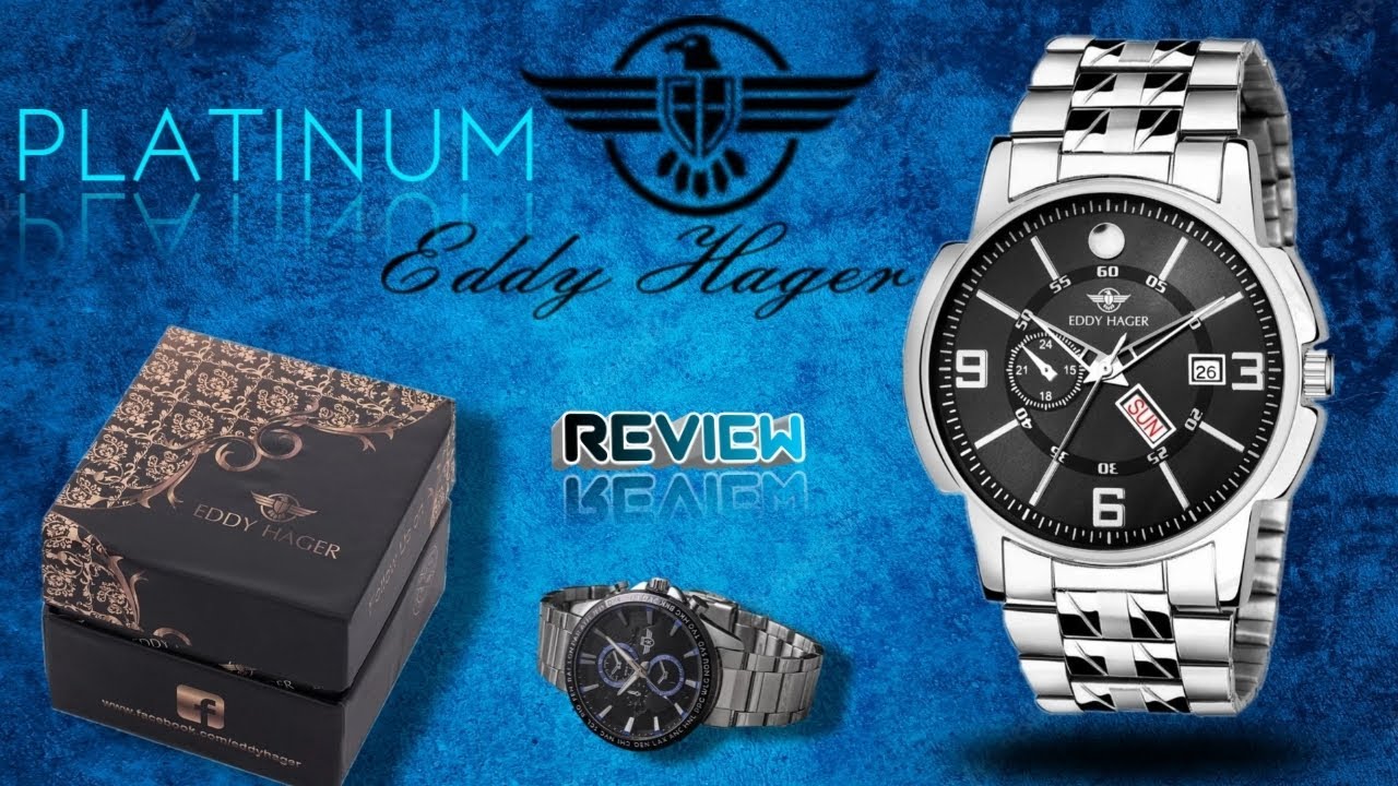 EDDY HAGER Watch⌚ || Unboxing & Review🤓 || Platinum watch || Eddy Hager ...