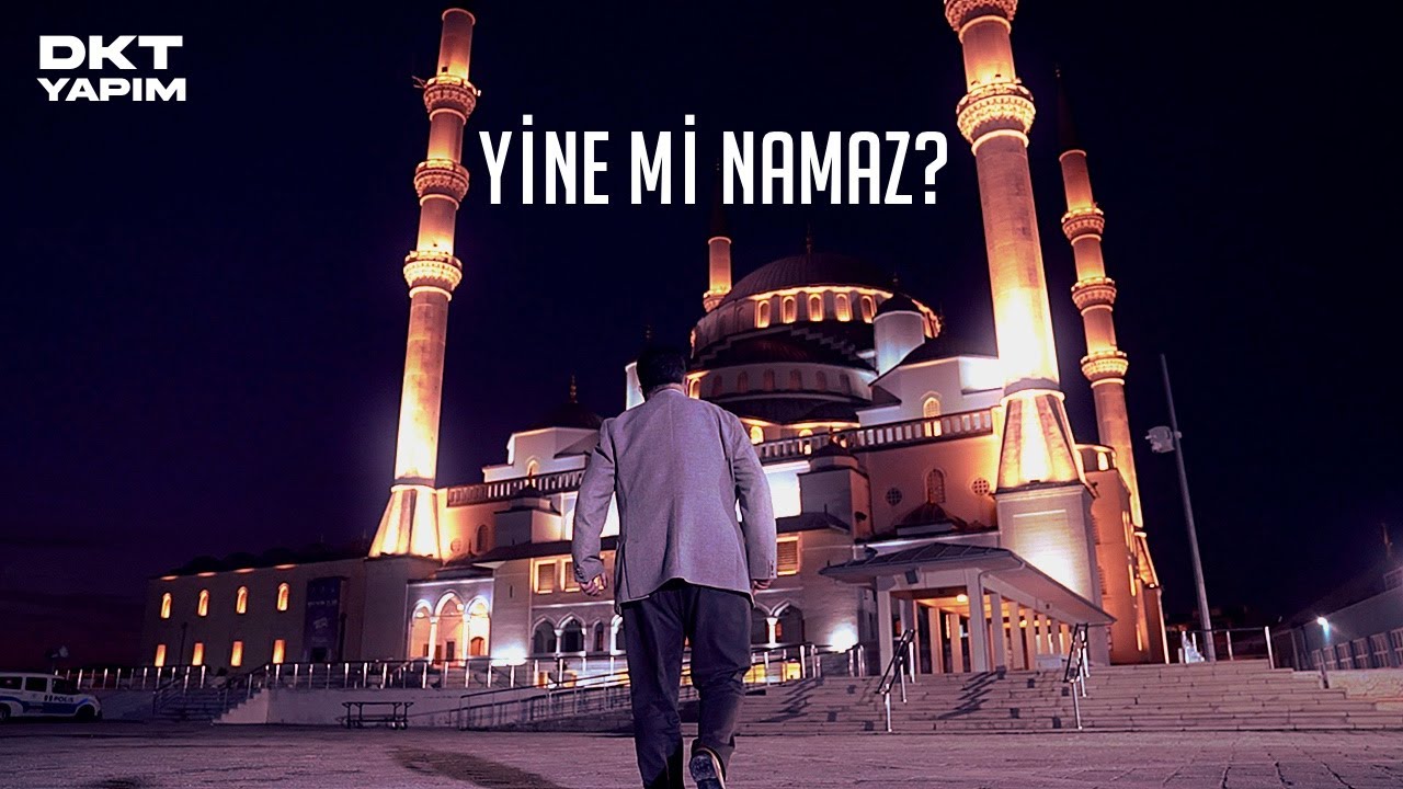 YİNE Mİ NAMAZ? | DKT Yapım | Kısa Film - YouTube