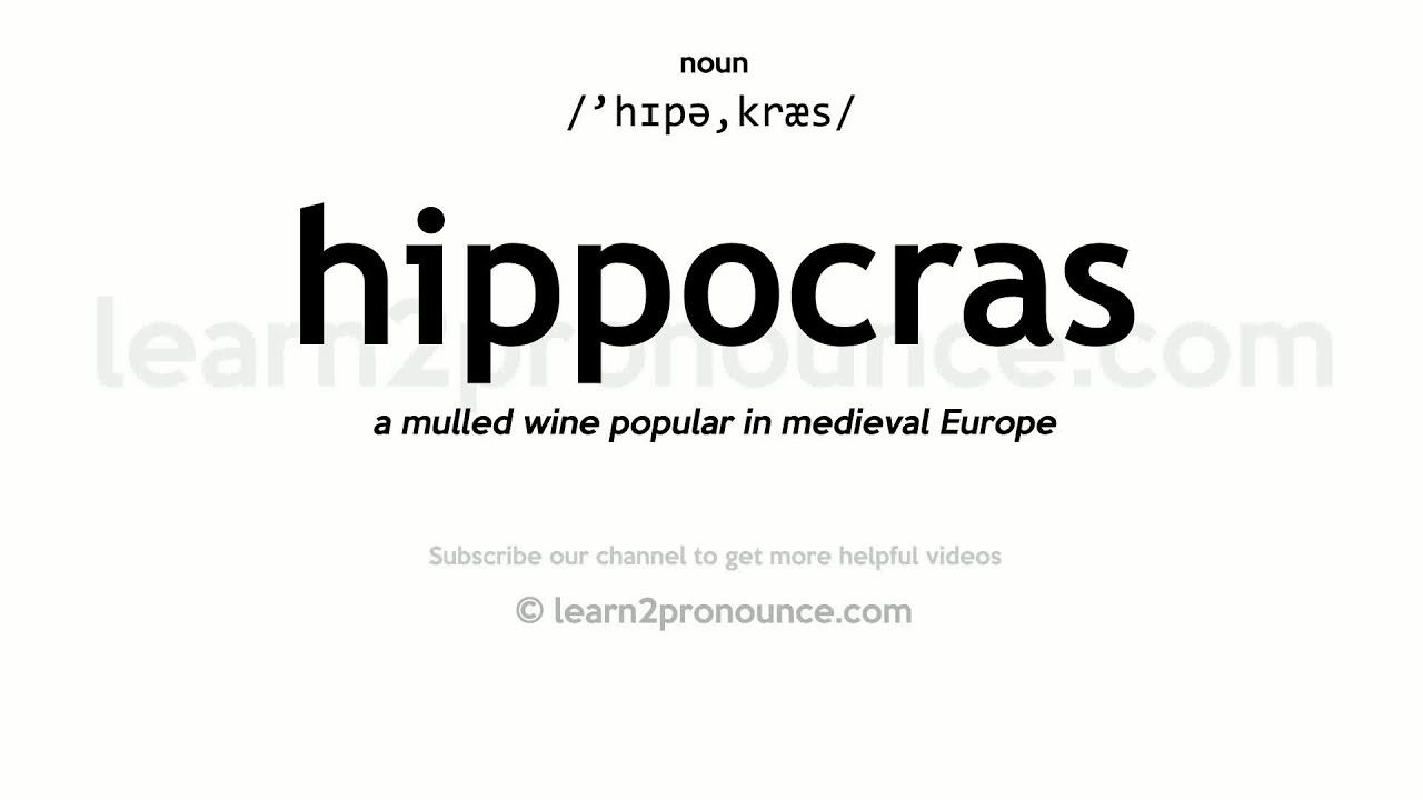 Pronunciation of Hippocras | Definition of Hippocras - YouTube