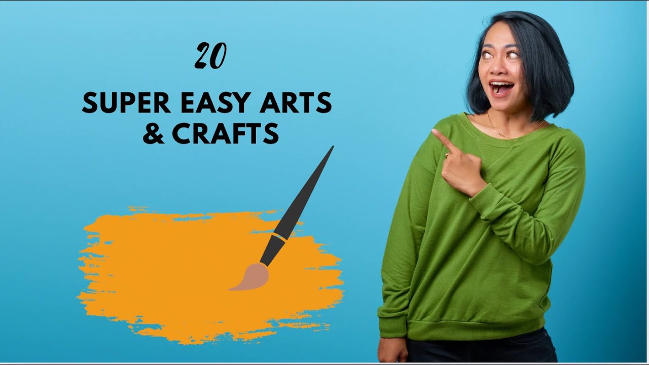 20 Super Easy Arts and Crafts | Easy Arts and Craft Ideas #artandcraft ...