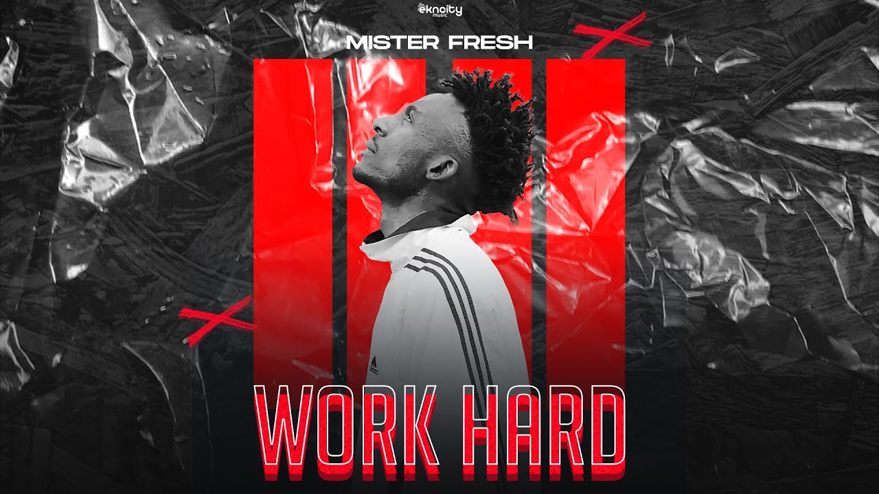 MISTER FRESH - Work Hard (audio) - YouTube