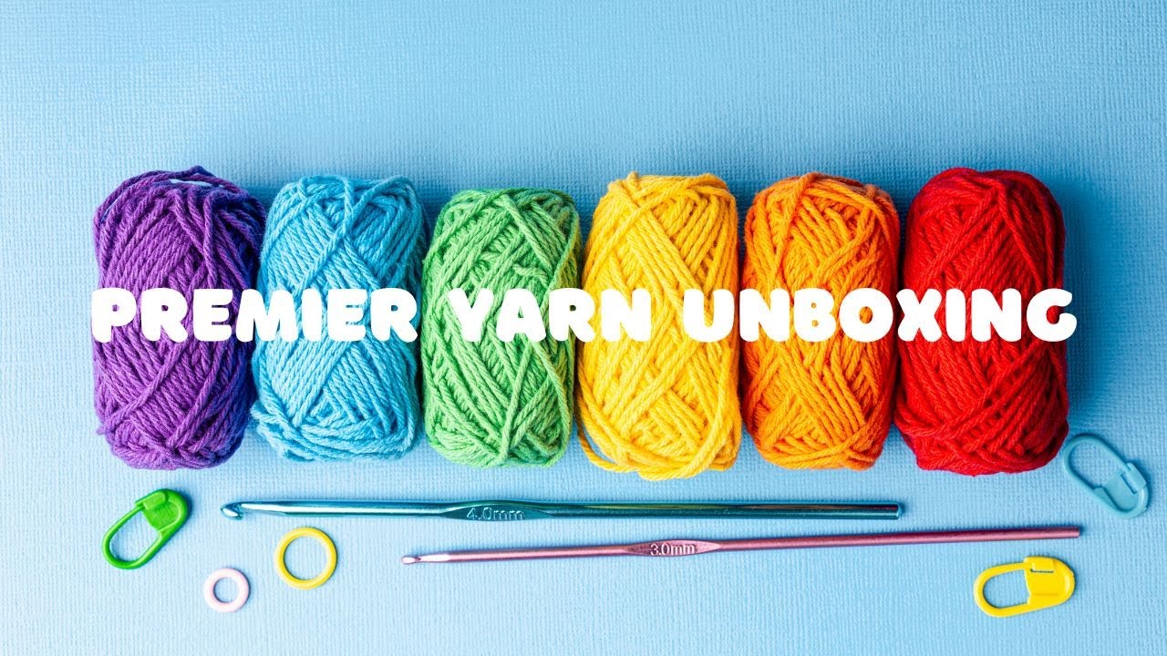 Premier Yarn Haul From Dad Ken - YouTube