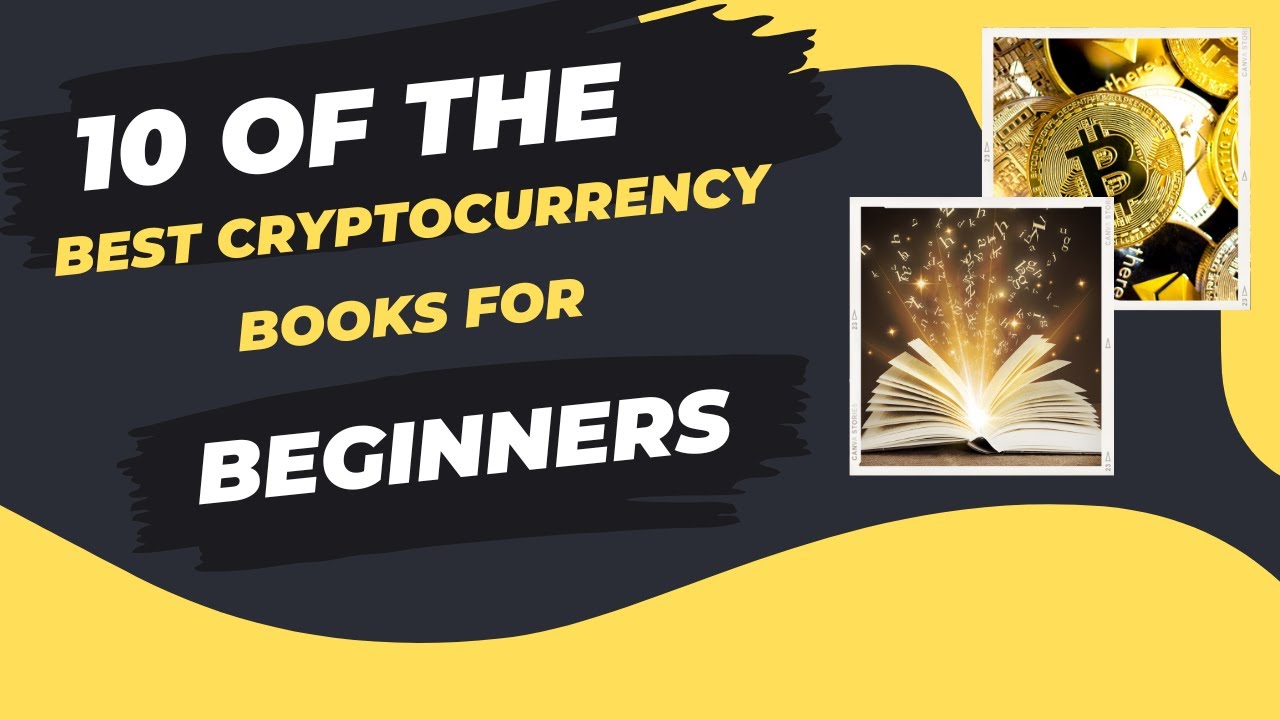 Ten of the best cryptocurrency books for beginners. - YouTube
