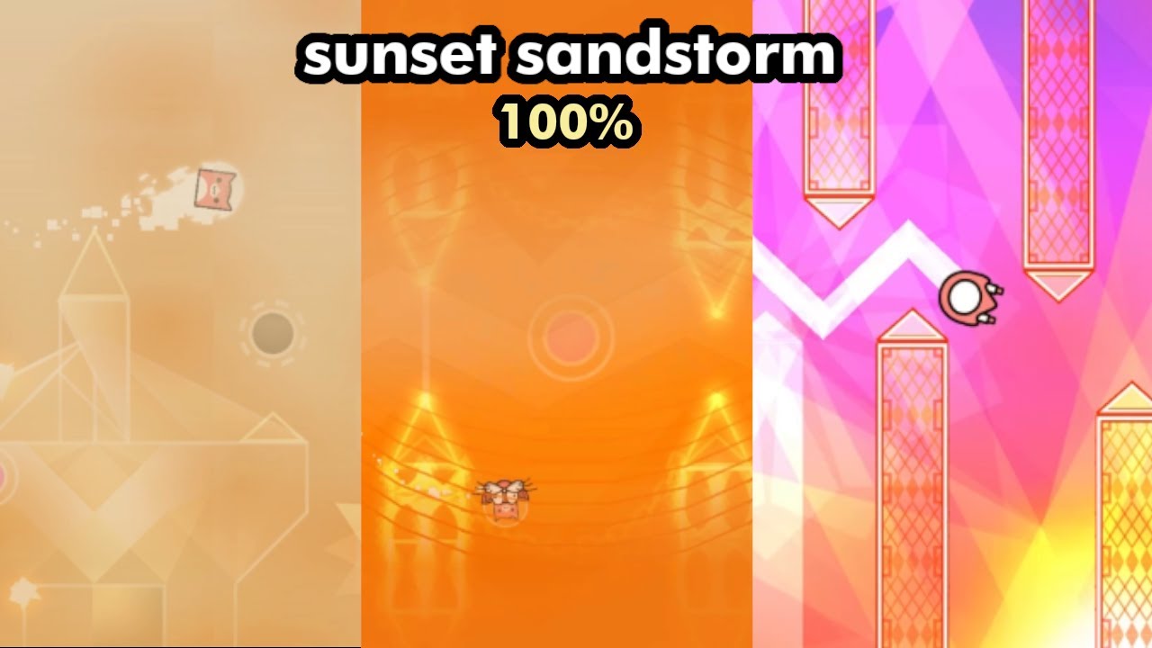 Sunset Sandstorm 100% by Crohn44 (ft. how to deal with 2.2) // Extreme ...