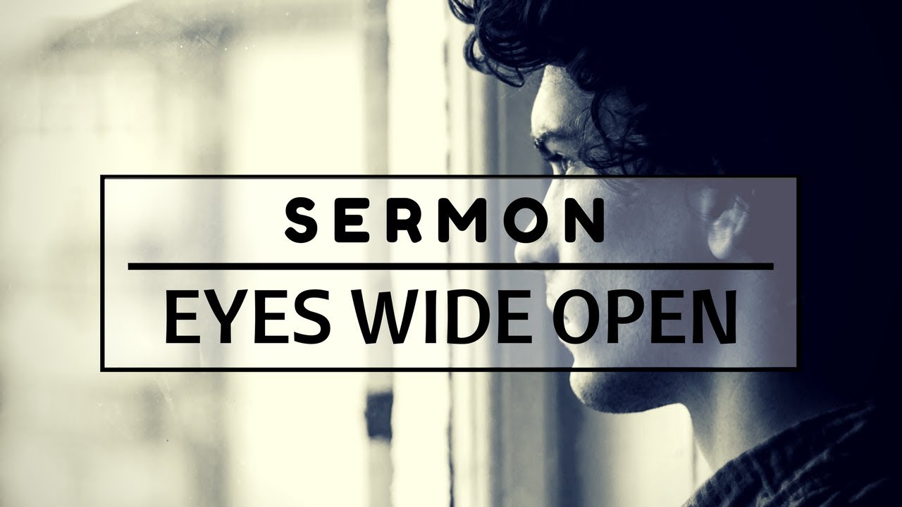 Go Forward With Eyes Wide Open - Sermon - January 21, 2018 - YouTube