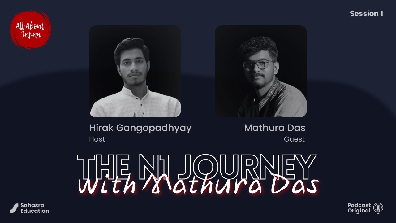 The N1 Journey with Mathura Das | Hirak Gangopadhyay | All About Japan ...