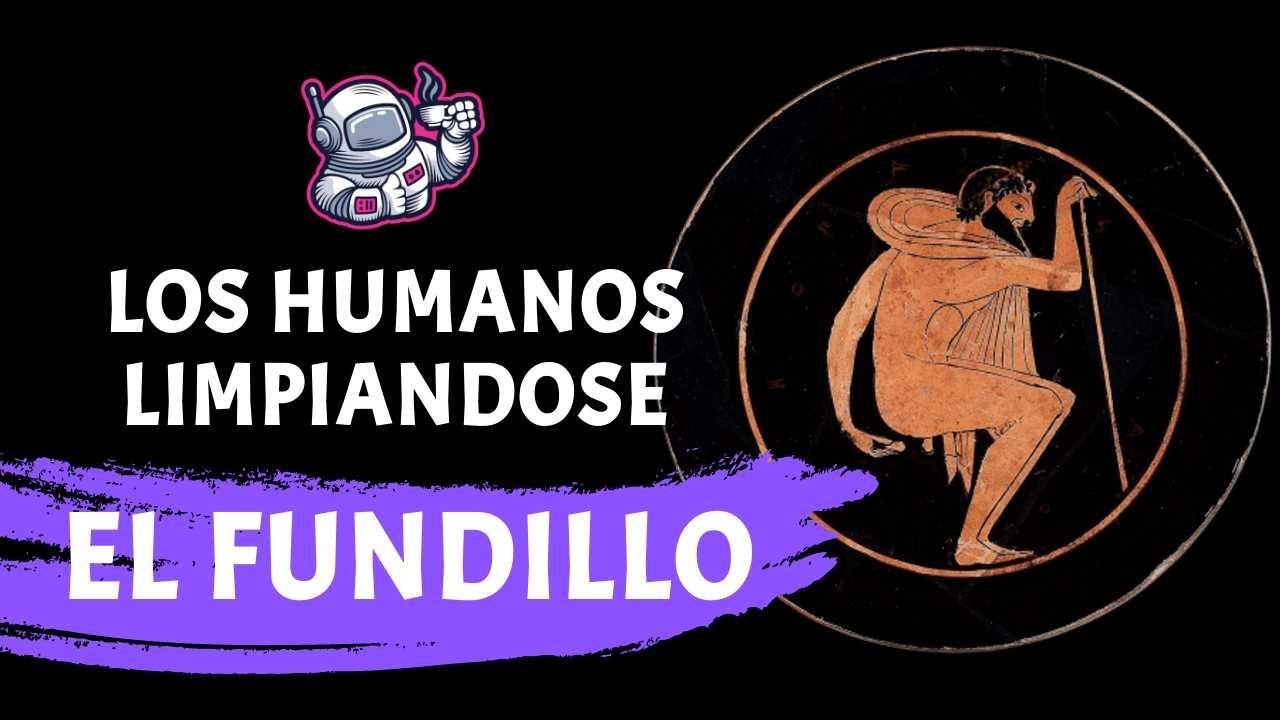LOS HUMANOS LIMPIANDOSE EL FUNDILLO - YouTube