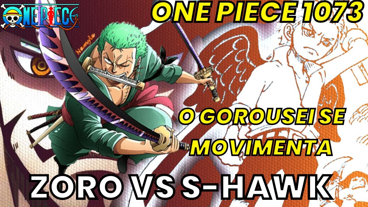 ONE PIECE 1073 SUMÁRIO COMPLETO - ZORO VS SERAPHIM MIHAWK E O GOROUSEI ...